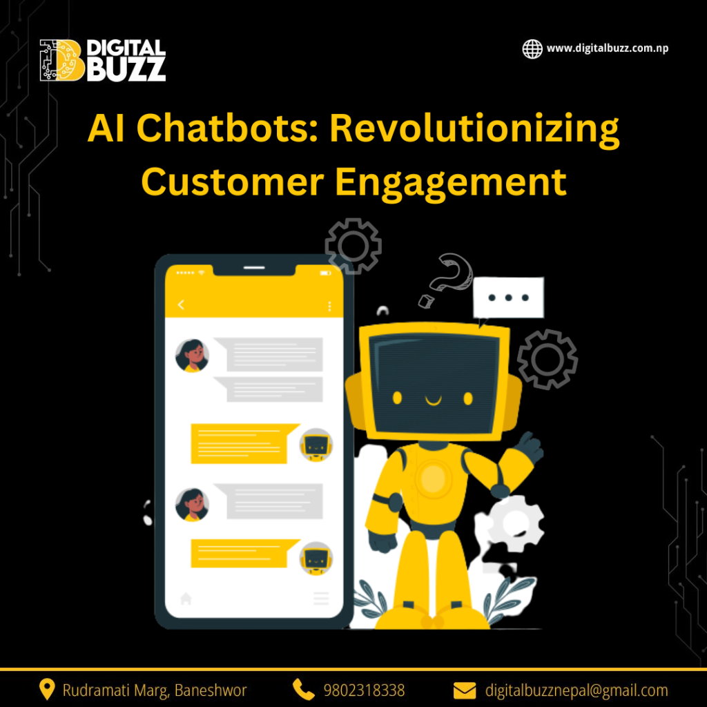 AI Chatbots: Revolutionizing Customer Engagement - Digital Buzz Pvt. Ltd